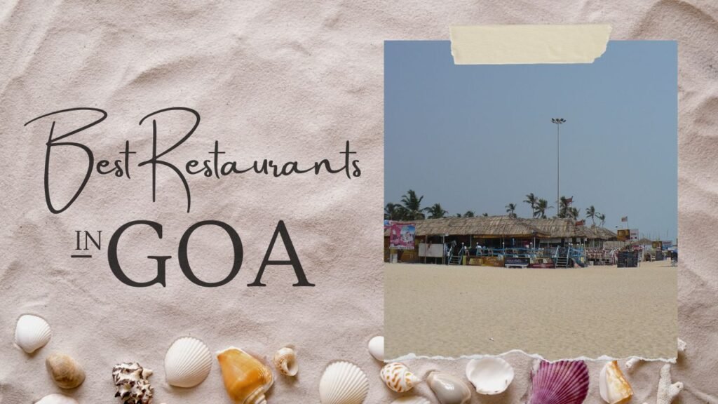 Top 14 Best Restaurants in Goa Where You Must Visit